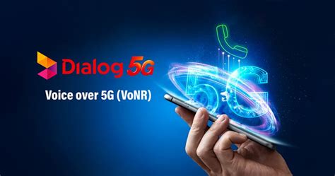 Dialog Axiata ශ්‍රී ලංකාවේ පළමු වරට Voice Over 5g Vonr සේවාව සාර්ථකව අත්හදා බලයි Tec Room