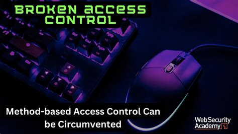 Broken Access Control Method Based Access Control Can Be Circumvented YouTube