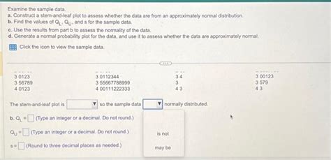 Solved Examine The Sample Data A Construct A Stem And Leaf Chegg