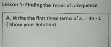 solved lesson 1 finding the terms of a sequence a write the first