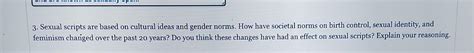 Sexual Scripts Are Based On Cultural Ideas And Chegg Com