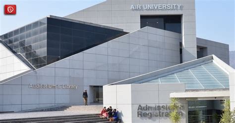 An Overview Of Air University Islamabad Updated 2023