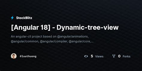 Angular 18 Dynamic Tree View Stackblitz