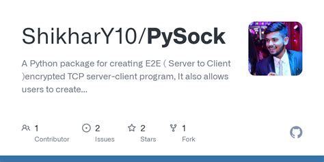 GitHub ShikharY10 PySock A Python Package For Creating E2E Server