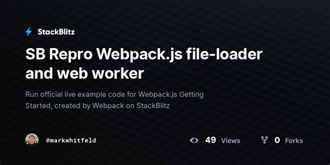 SB Repro Webpack Js File Loader And Web Worker StackBlitz