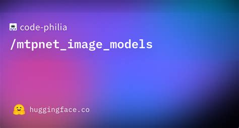Code Philia Mtpnet Image Models At Main