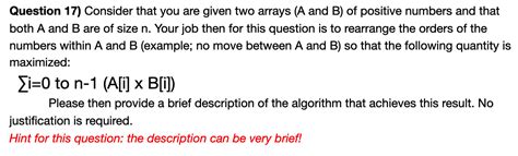 Solved Question 17 Consider That You Are Given Two Arrays