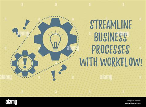 Writing Note Showing Streamline Business Processes With Workflow Business Photo Showcasing