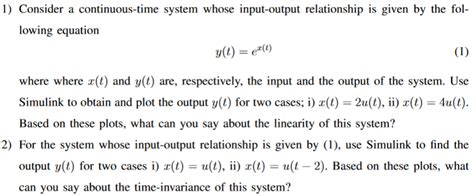 Solved Consider A Continuous Time System Whose Chegg