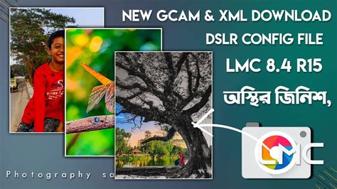 কভব নতন জকযম ইনসটল করবন How To Install New Gcam Lmc R With Dslr Xml File Setup