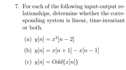 Solved For Each Of The Following Input Output Relationships Chegg