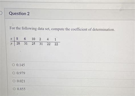 Solved Question 2 For The Following Data Set Compute The