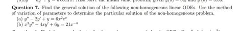 Solved Question 7 Find The General Solution Of The