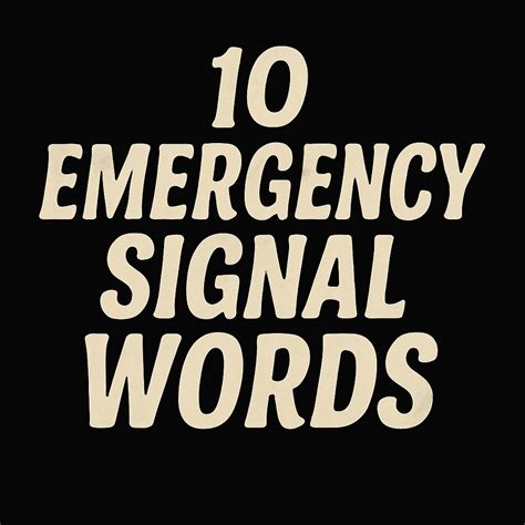 10 Emergency Signal Words In Occupational Safety The Language That