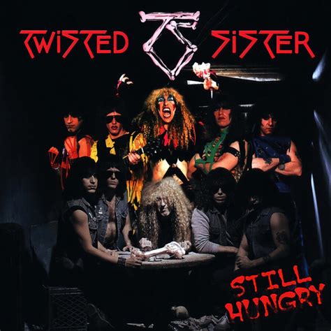 Twisted Sister Still Hungry Album Cover 2004 Photograph By Robert