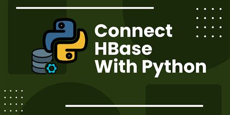 What Is Hbase And How To Connect Hbase With Python
