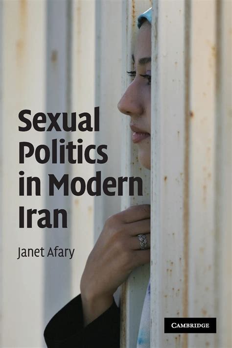 Amazon Com Sexual Politics In Modern Iran Afary Janet Books