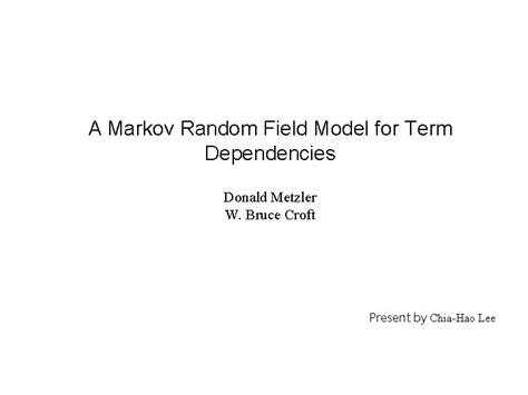 A Markov Random Field Model For Term Dependencies