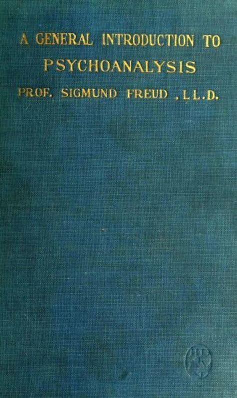 A General Introduction To Psychoanalysis By Sigmund Freud Bookfusion