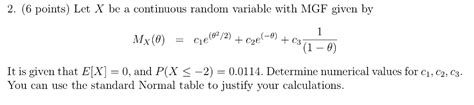 Let X Be A Continuous Random Variable With Mgf Given