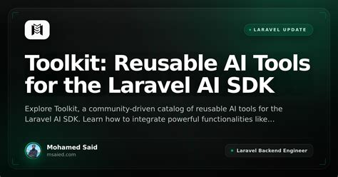 Toolkit Reusable Ai Tools For Laravel Ai Sdk Mohamed Said