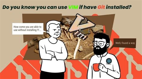 Did You Know If Have Git Install You Can Use Vim From Your Terminal