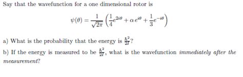 Solved Say That The Wavefunction For A One Dimensional Rotor Chegg
