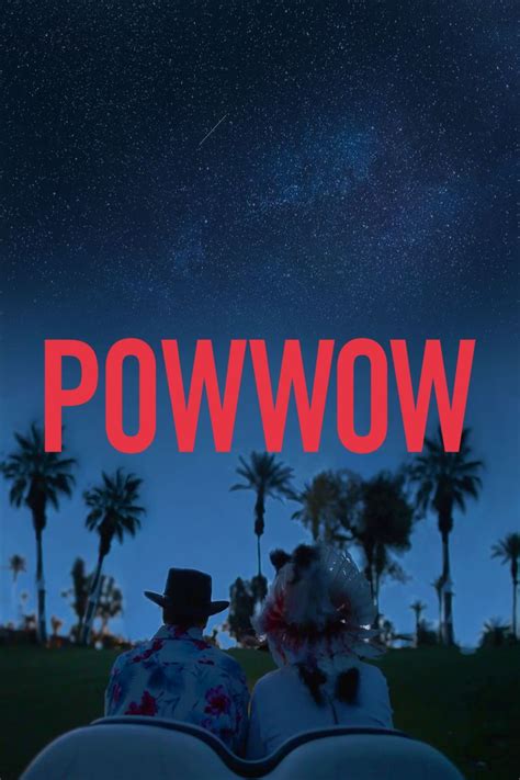Pow Wow 2016 Movie Review Hubpages
