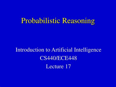 PPT Probabilistic Reasoning PowerPoint Presentation Free Download ID 6763031