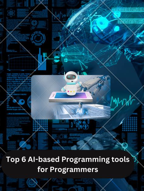 Top 6 Ai Based Programming Tools For Programmers