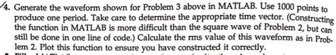 Solved Help With Question 4 In Matlab Please Dont Use