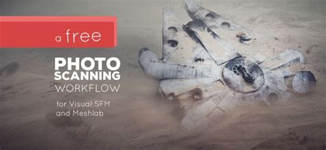 Free Photo Scanning Workflow Visualsfm Meshlab And Blender