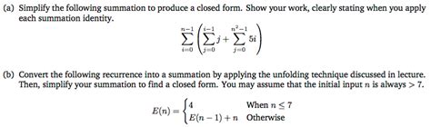 Solved A Simplify The Following Summation To Produce A Chegg