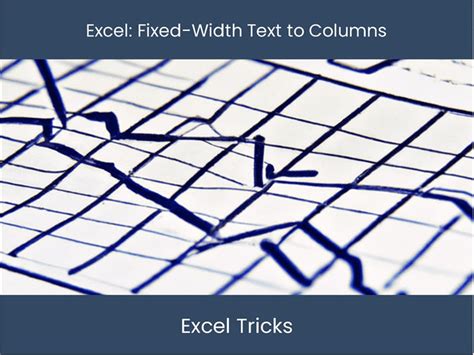 Convert Text To Columns In Excel Master Fixed Width Settings Now