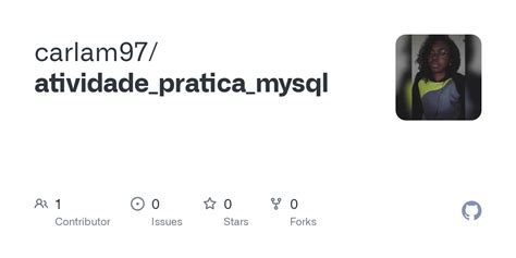 Github Carlam Atividade Pratica Mysql