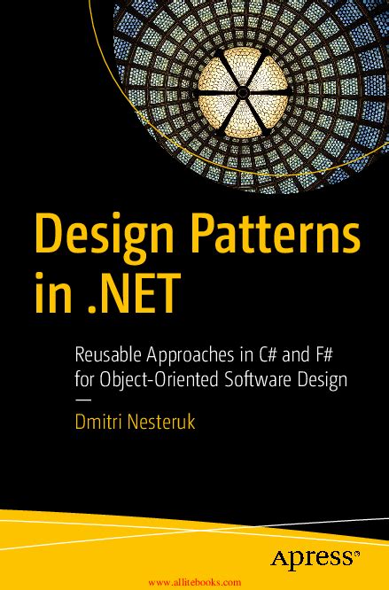 Pdf Design Patterns In Net Reusable Approaches In C And F For