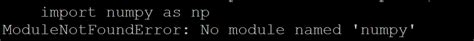 ModuleNotFoundError No module named numpy python报错解决记录 小鲨鱼 博客园