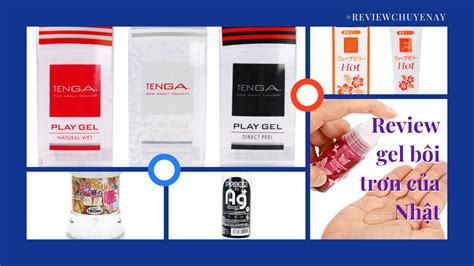 Review Gel Bôi Trơn Của Nhật Review Chuyện Ấy