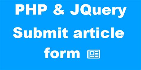 php and jquery submit article form by csslinks codester