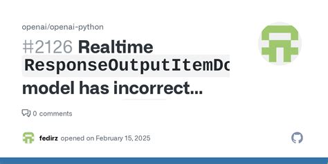 Realtime `responseoutputitemdoneevent` Model Has Incorrect Type For The `item` Field · Issue