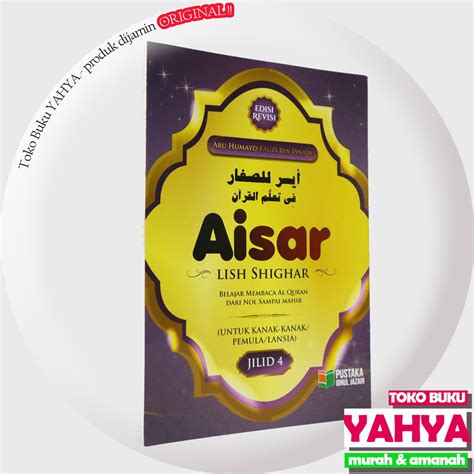 Jual Aisar Lish Shighar Jilid Belajar Membaca Al Quran Dari Nol