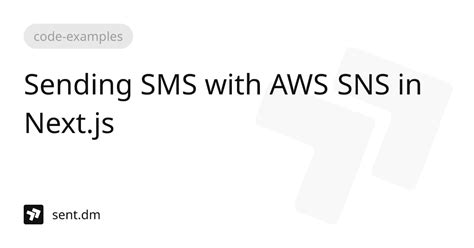 Sending Sms With Aws Sns In Next Js