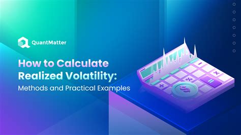 How To Calculate Realized Volatility Methods And Practical Examples Quant Matter