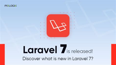 Laravel Is Released Discover What Is New In Laravel