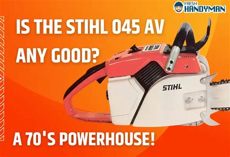 Stihl 045 Av Chainsaw What Made This Chainsaw Special