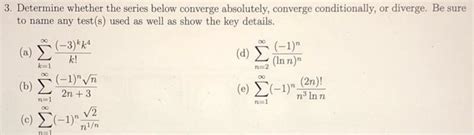 solved 3 determine whether the series below converge