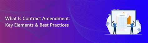 What Is Contract Amendment Key Elements And Best Practices