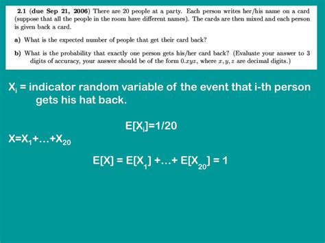 Ppt X I Indicator Random Variable Of The Event That I Th Person Gets His Hat Back
