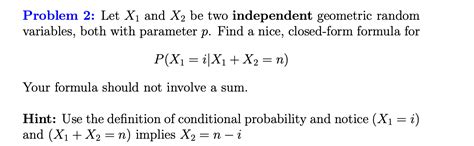 Solved Problem 2 Let X1 And X2 Be Two Independent Geometric