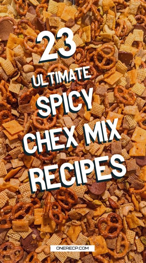 Ultimate Spicy Chex Mix Recipes Flavorful Ideas For Snack Lovers Onerecp Com